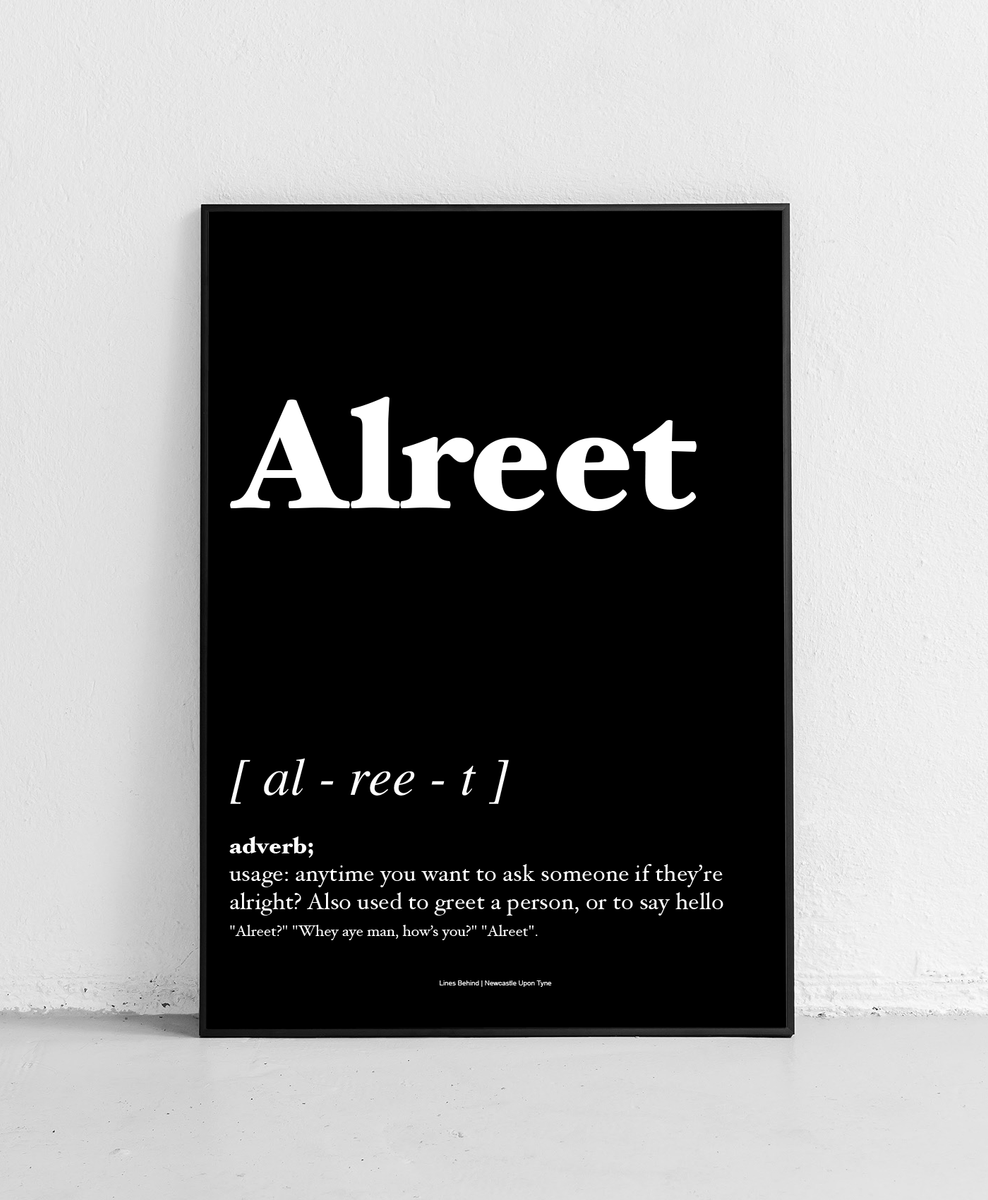 Alreet - Geordie Dictionary Print – LinesBehind