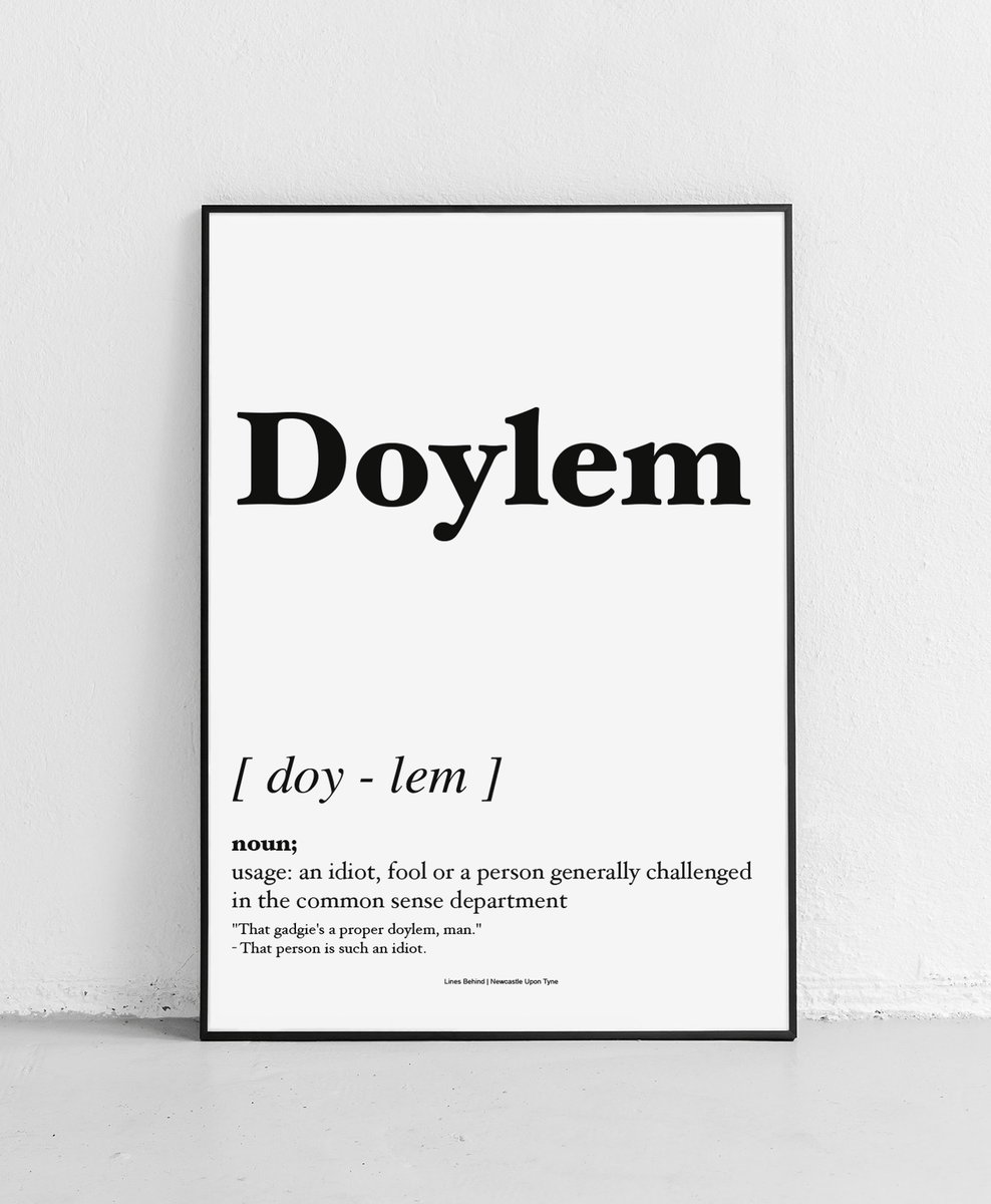 Doylem - Geordie Dictionary Print – LinesBehind