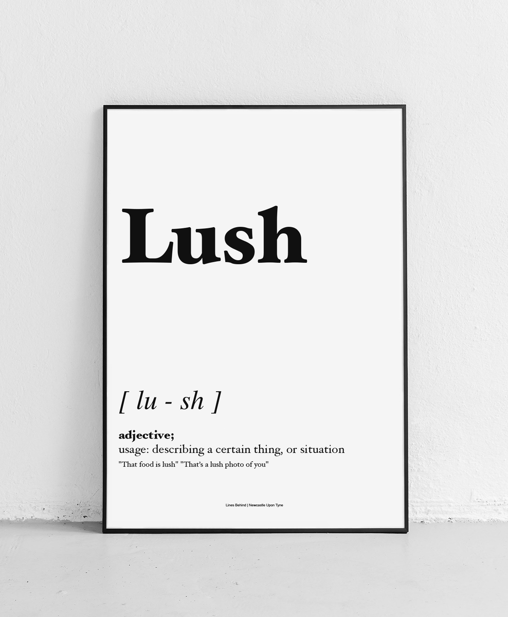 Lush - Geordie Dictionary Print – LinesBehind